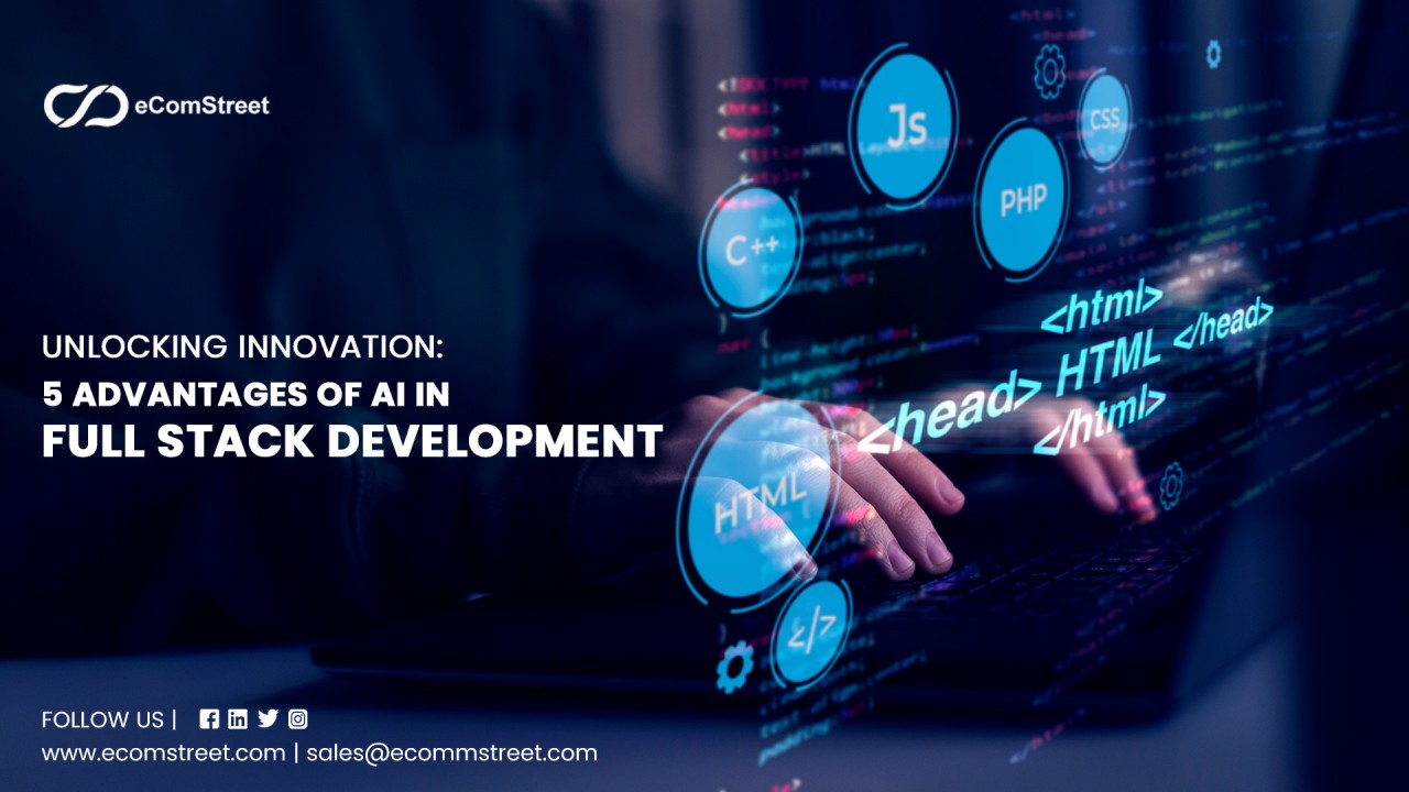 Unlocking Innovation: 5 Advantages of AI in Full Stack Development Unlocking Innovation: 5 Advantages of AI in Full Stack Development