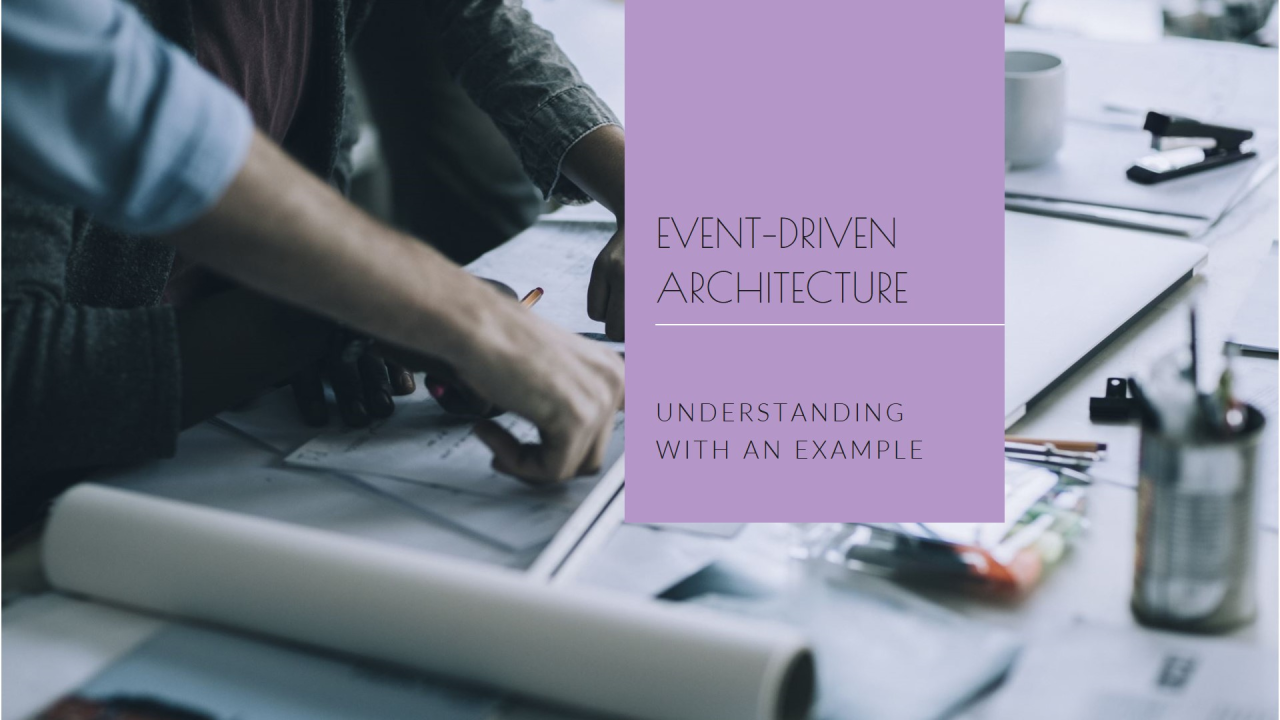 Why Event-Driven Architecture is Great for Asynchronous Services Why Event-Driven Architecture is Great for Asynchronous Services
