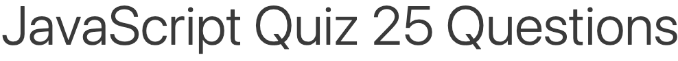JavaScript Multiple Choice Quiz JavaScript Multiple Choice Quiz