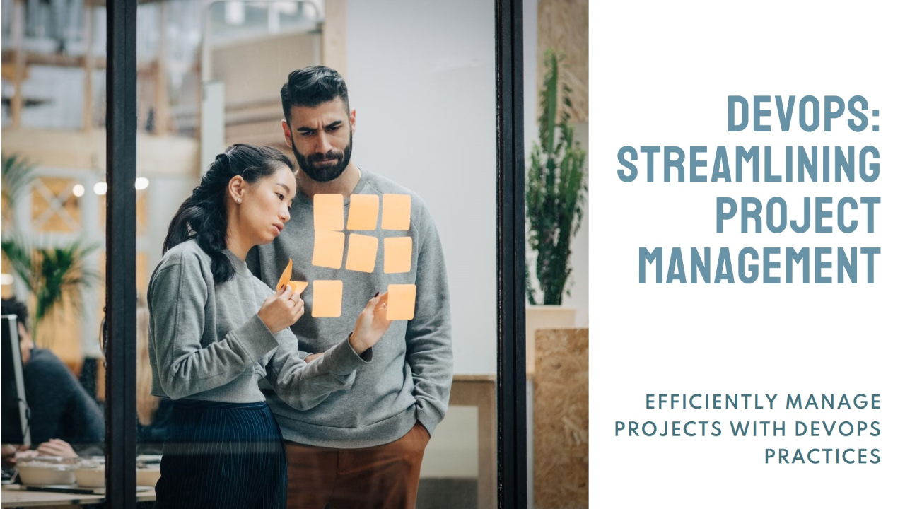 Streamlining Project Management with DevOps Practices Streamlining Project Management with DevOps Practices