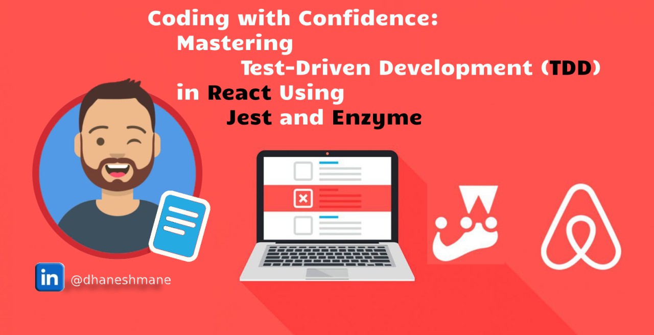 Mastering Test-Driven Development in React Using Jest and Enzyme Mastering Test-Driven Development in React Using Jest and Enzyme