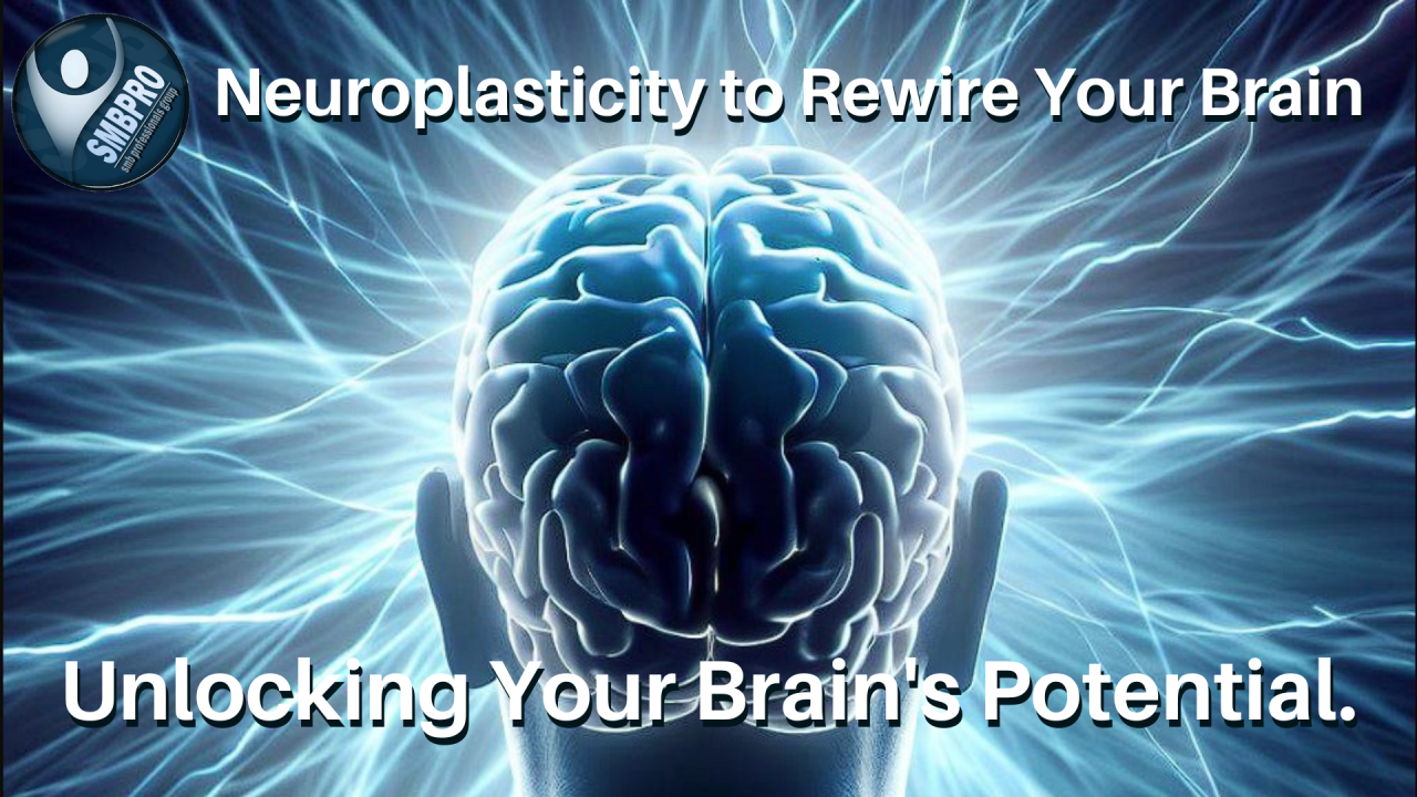 Neuroplasticity to Rewire Your Brain. Unlocking Your Brain's Potential. Neuroplasticity to Rewire Your Brain. Unlocking Your Brain's Potential.