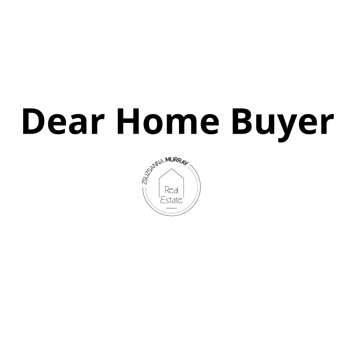 Dear aspiring homeowner Dear aspiring homeowner