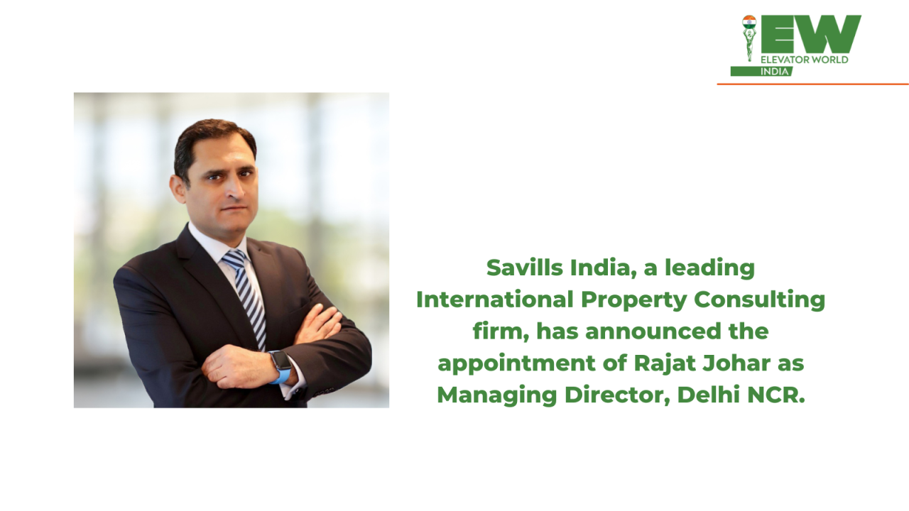 Savills India appoints Rajat Johar as Managing Director, Delhi NCR Savills India appoints Rajat Johar as Managing Director, Delhi NCR
