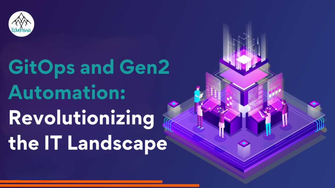 Revolutionizing the IT Landscape with GitOps and Advanced Automation Revolutionizing the IT Landscape with GitOps and Advanced Automation