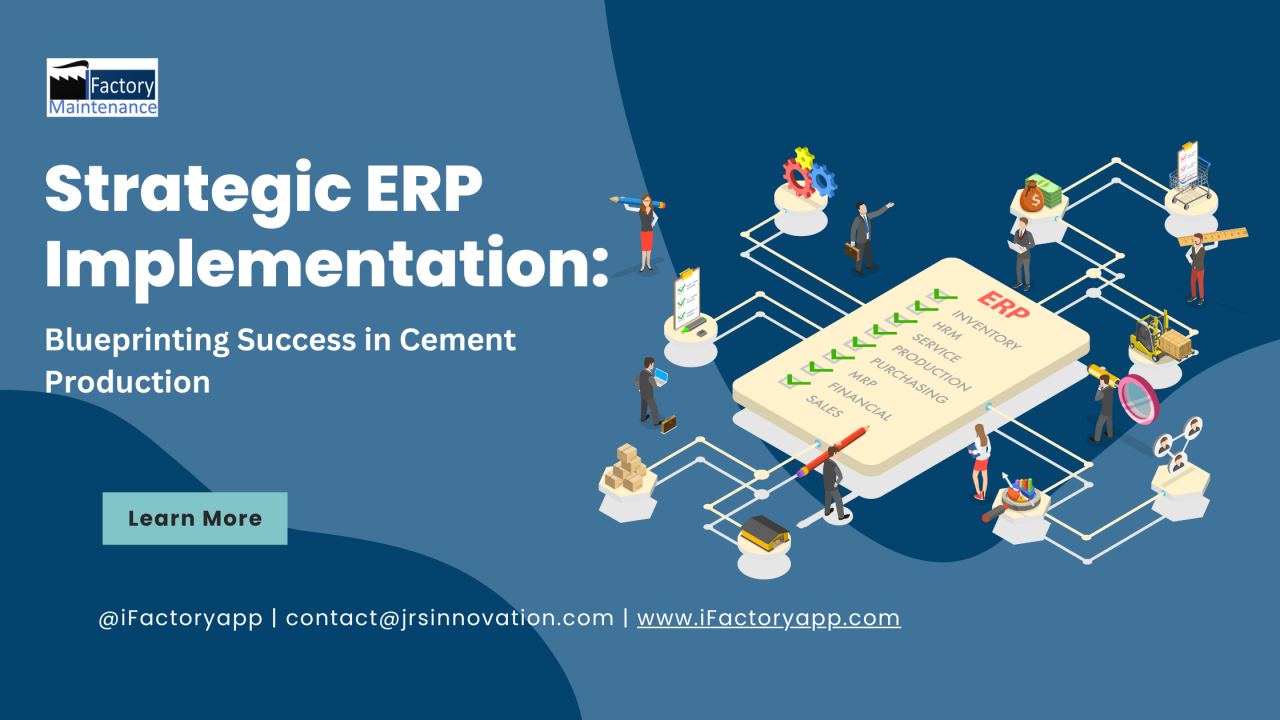 Strategic ERP Implementation: Blueprinting Success in Cement Strategic ERP Implementation: Blueprinting Success in Cement