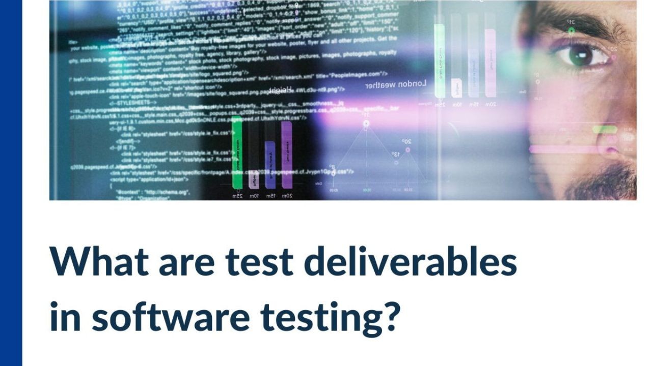 What Are Test Deliverables in Software Testing? What Are Test Deliverables in Software Testing?