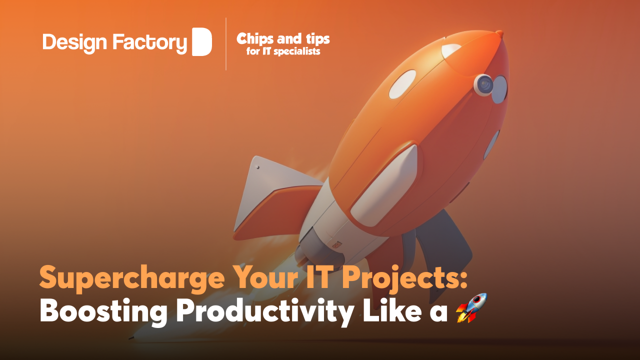 Supercharge Your IT Projects: Boosting Productivity Like a 🚀 Supercharge Your IT Projects: Boosting Productivity Like a 🚀