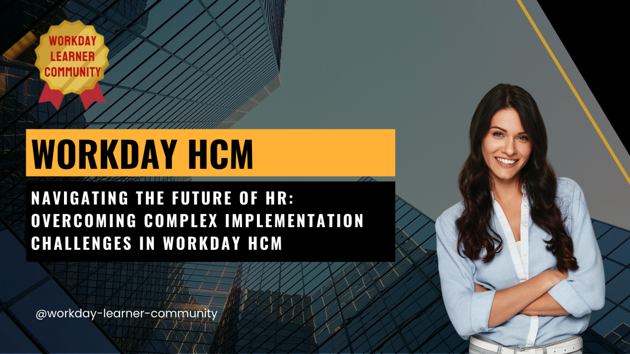 Navigating the Future of HR: Overcoming Complex Implementation ... Navigating the Future of HR: Overcoming Complex Implementation ...