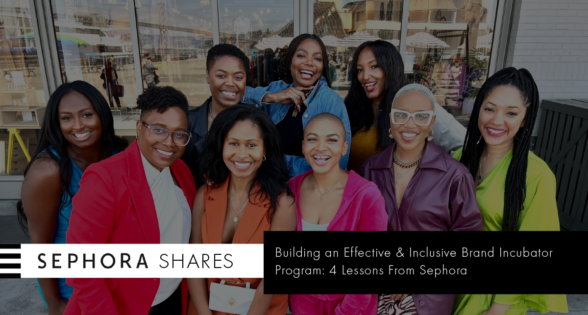 Building an Effective & Inclusive Brand Incubator Program: 4 Lessons ... Building an Effective & Inclusive Brand Incubator Program: 4 Lessons ...