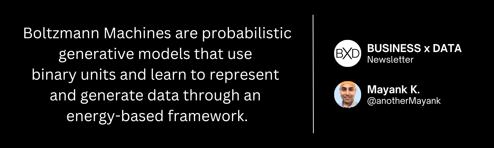 BxD Primer Series: Boltzmann Machine Neural Networks BxD Primer Series: Boltzmann Machine Neural Networks