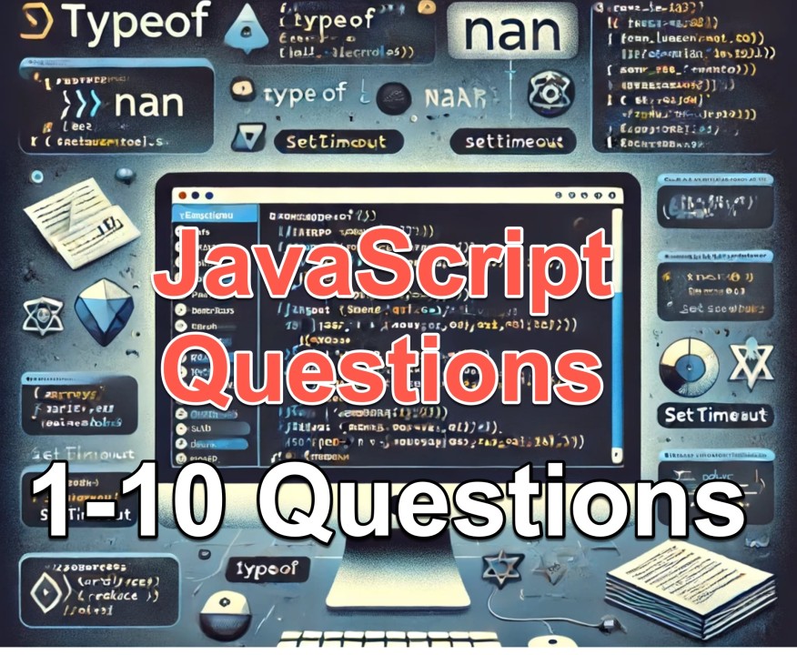 10 JavaScript Questions 10 JavaScript Questions