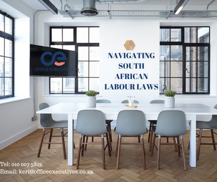 NAVIGATING THE COMPLEXITIES OF SOUTH AFRICAN LABOUR LAWS: HOW ... NAVIGATING THE COMPLEXITIES OF SOUTH AFRICAN LABOUR LAWS: HOW ...