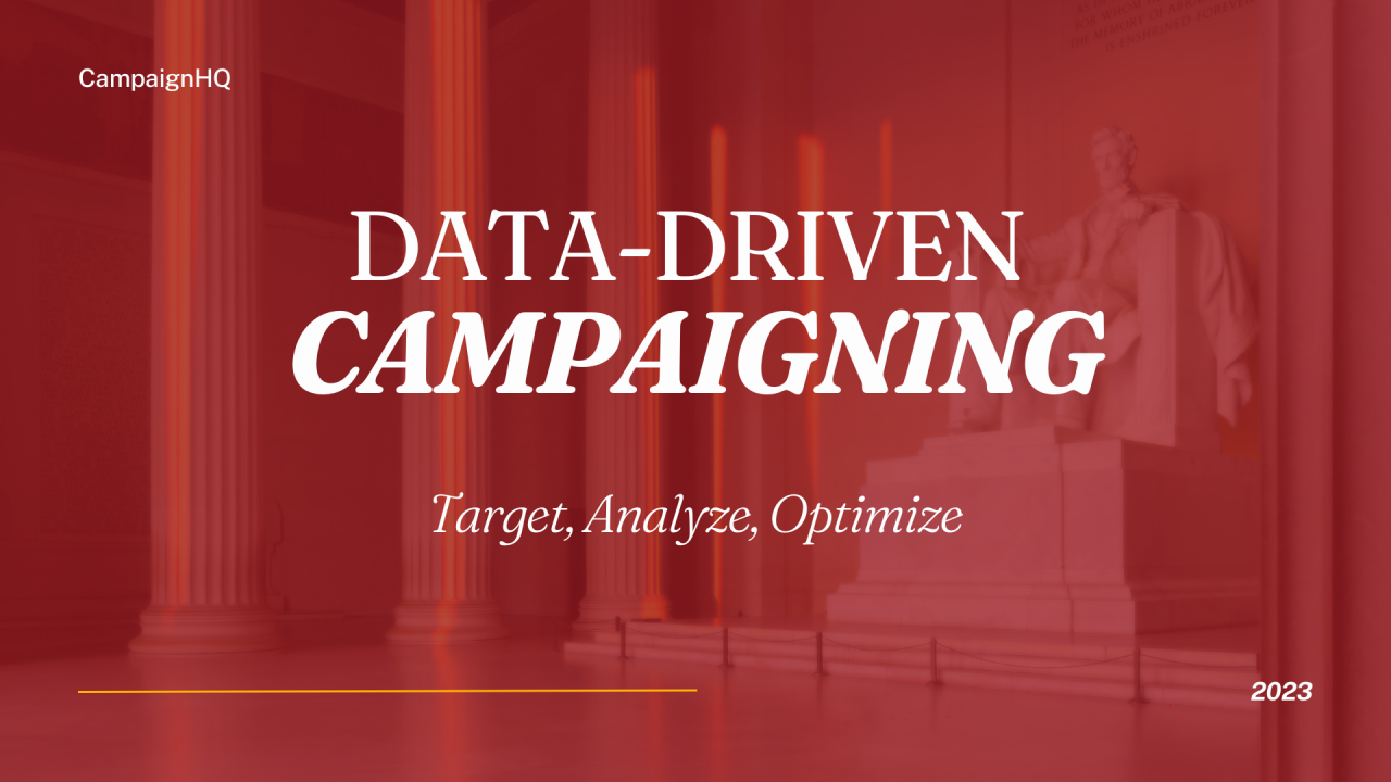 Data-Driven Campaigning: Leveraging Technology to Identify and Target ... Data-Driven Campaigning: Leveraging Technology to Identify and Target ...