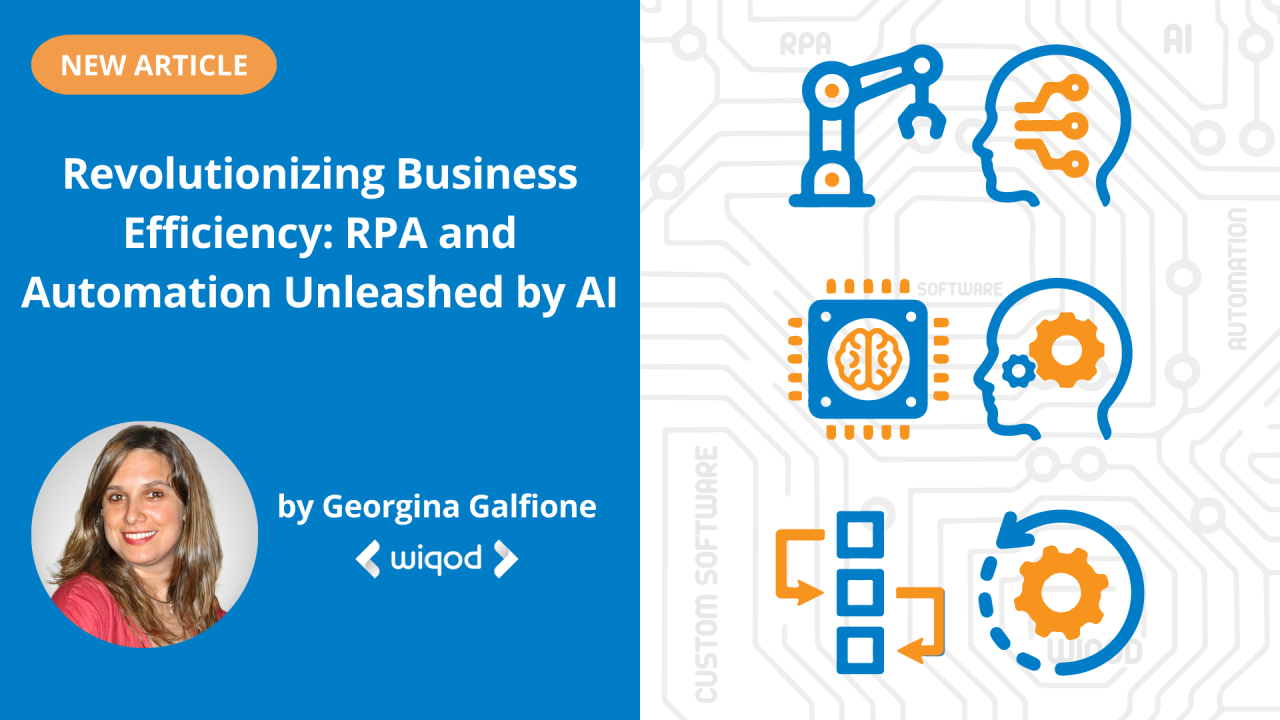 Revolutionizing Business Efficiency: RPA & Automation Unleashed by AI Revolutionizing Business Efficiency: RPA & Automation Unleashed by AI