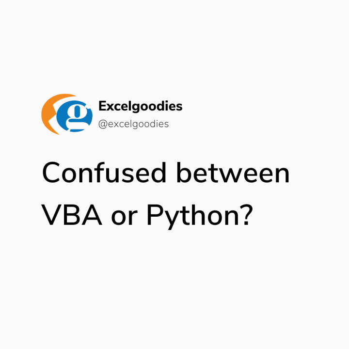 Confused between VBA or Python? Confused between VBA or Python?