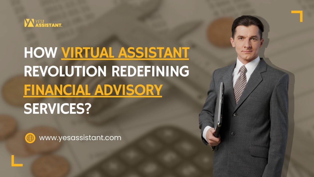 How Can Virtual Assistant Help Financial Advisors? How Can Virtual Assistant Help Financial Advisors?