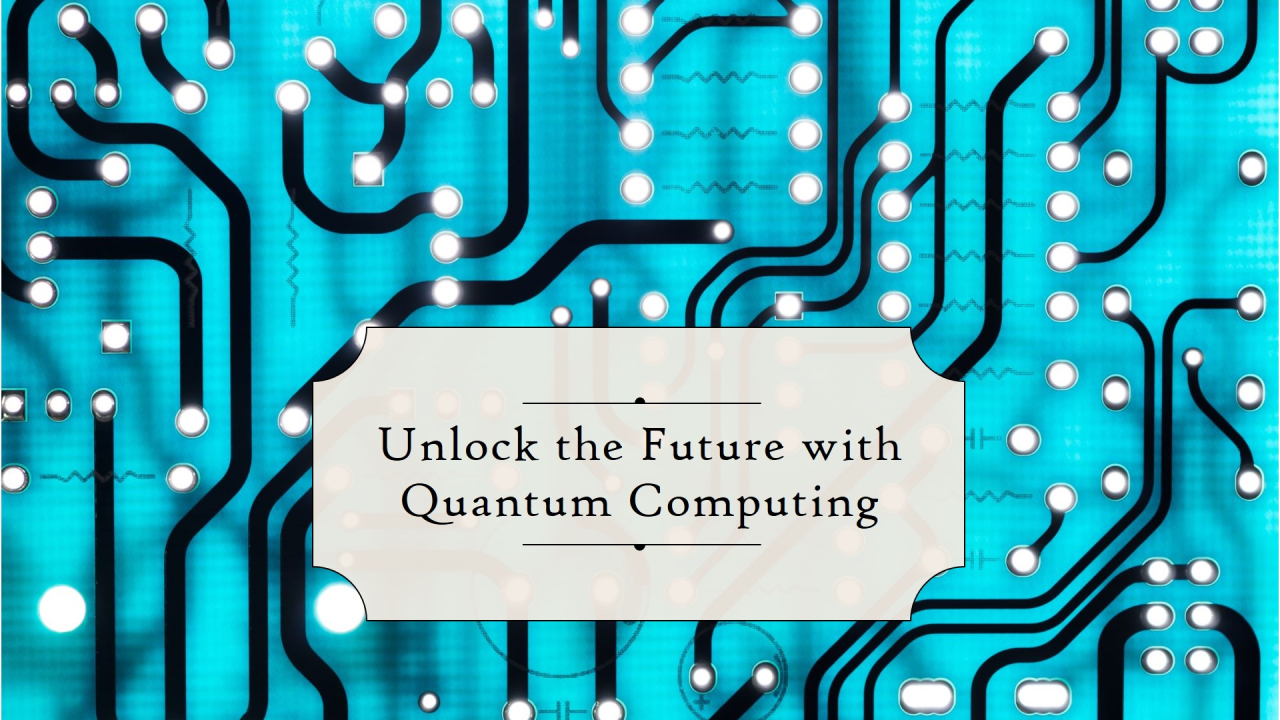 Unlocking the Future: A Beginner's Guide to Quantum Computing Unlocking the Future: A Beginner's Guide to Quantum Computing