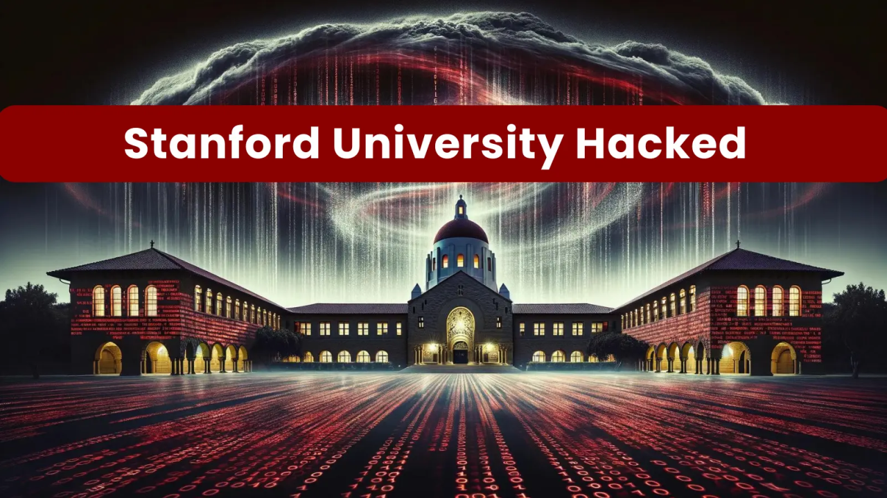 Stanford University Hacked – Attackers Breached The Internal Network Stanford University Hacked – Attackers Breached The Internal Network