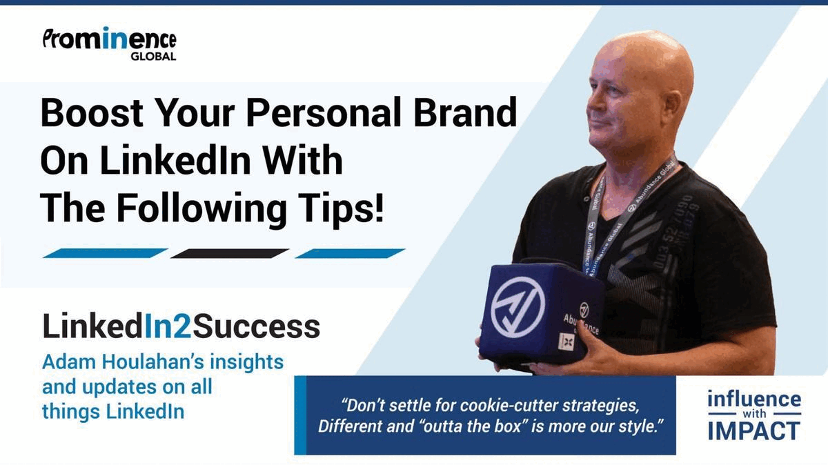 Boost Your Personal Brand On LinkedIn With The Following Tips! Boost Your Personal Brand On LinkedIn With The Following Tips!
