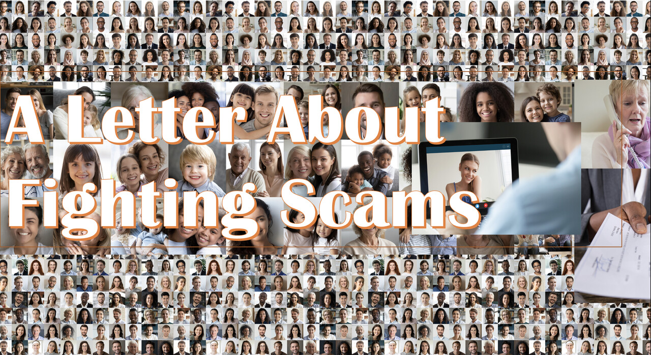 An Open Letter to My Fellow Fraud Fighters on Fighting Scams An Open Letter to My Fellow Fraud Fighters on Fighting Scams