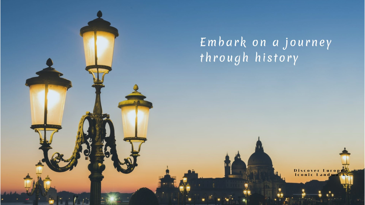 Exploring Europe's Iconic Landmark Exploring Europe's Iconic Landmark