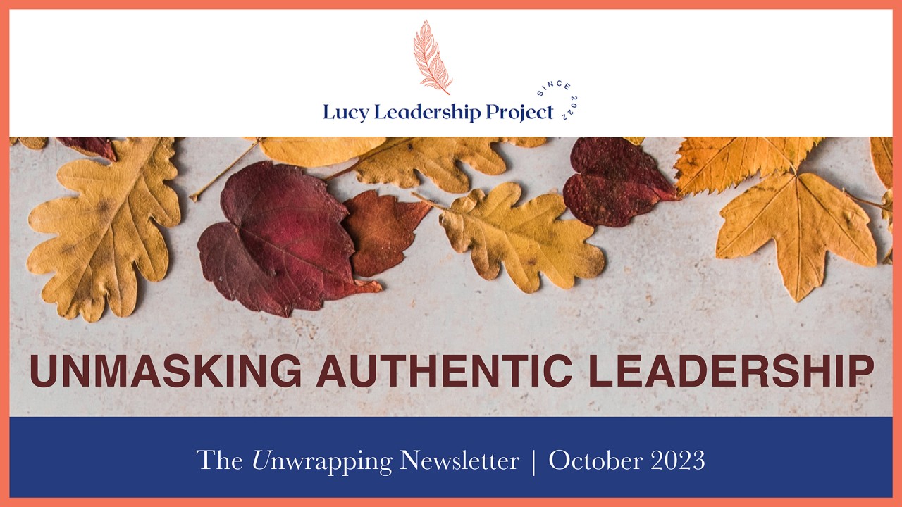 Unmasking Authentic Leadership Unmasking Authentic Leadership