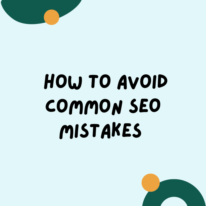 Avoid Common SEO Mistakes Avoid Common SEO Mistakes