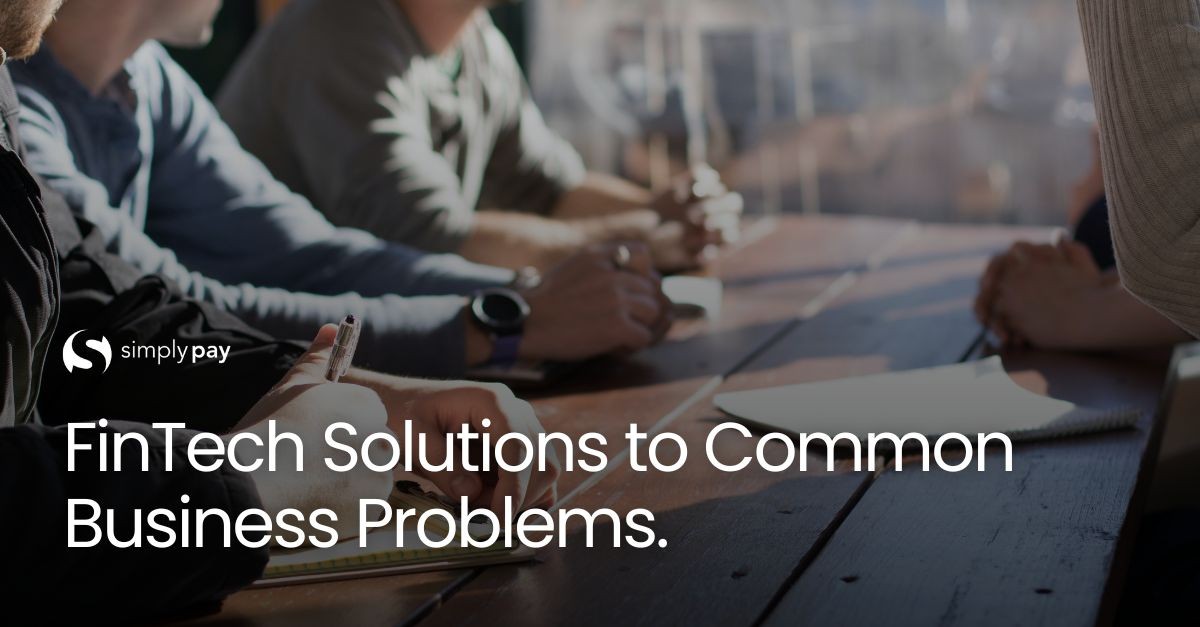 The Five Biggest Problems Facing Businesses Today (and How FinTech Can ... The Five Biggest Problems Facing Businesses Today (and How FinTech Can ...
