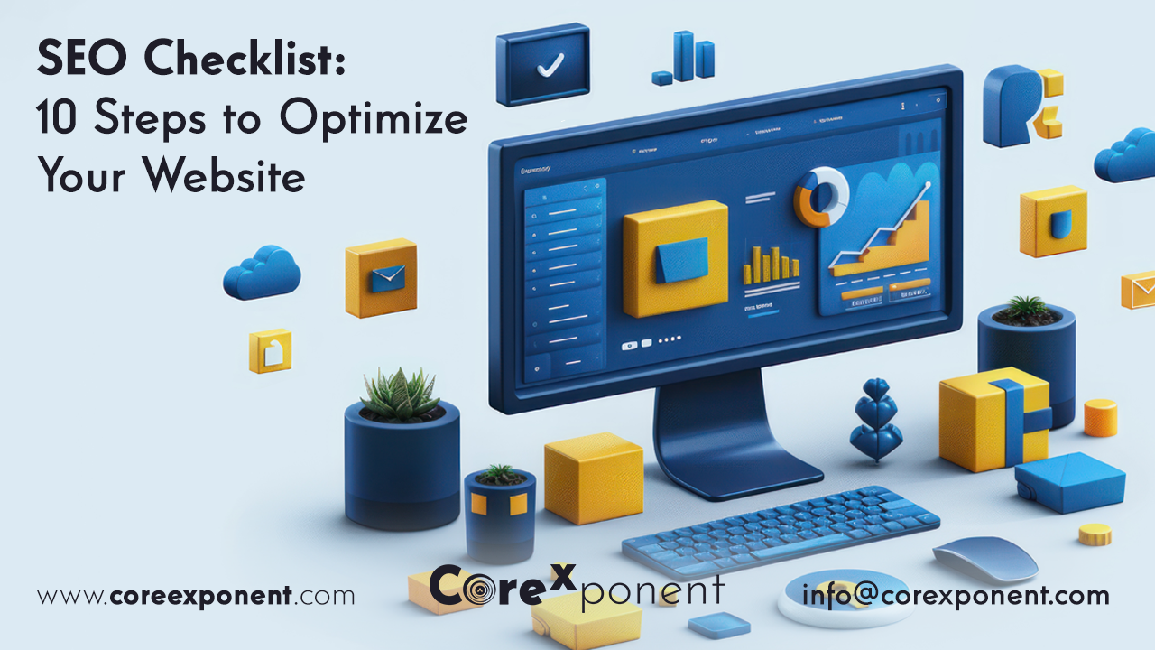 SEO Checklist: 10 Steps to Optimize Your Website SEO Checklist: 10 Steps to Optimize Your Website
