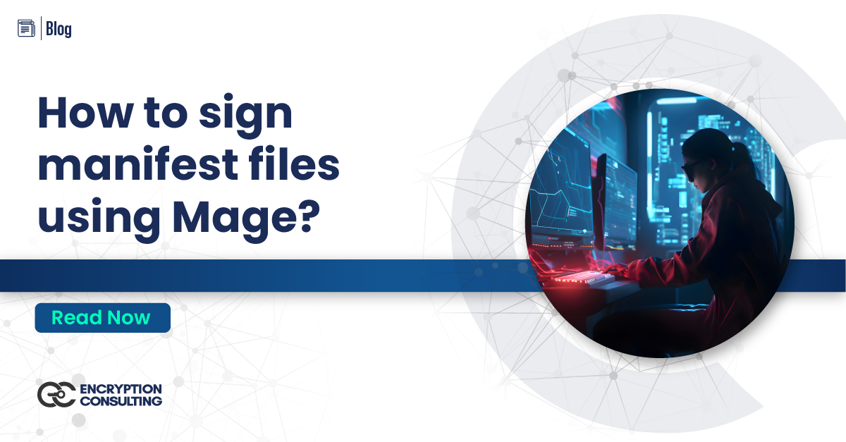 How to sign manifest files using Mage? How to sign manifest files using Mage?