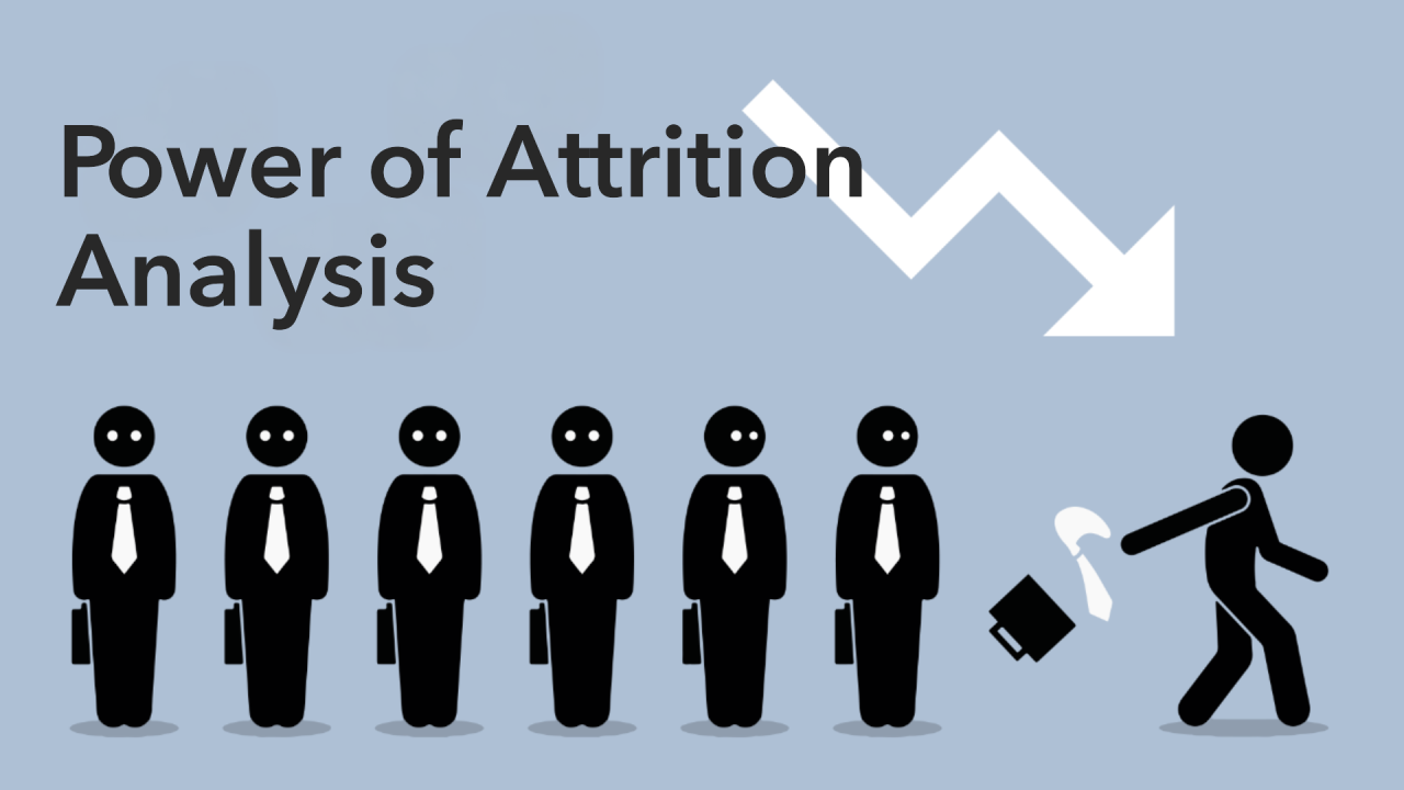 How Analyzing Attrition Can Propel Organizational Success How Analyzing Attrition Can Propel Organizational Success