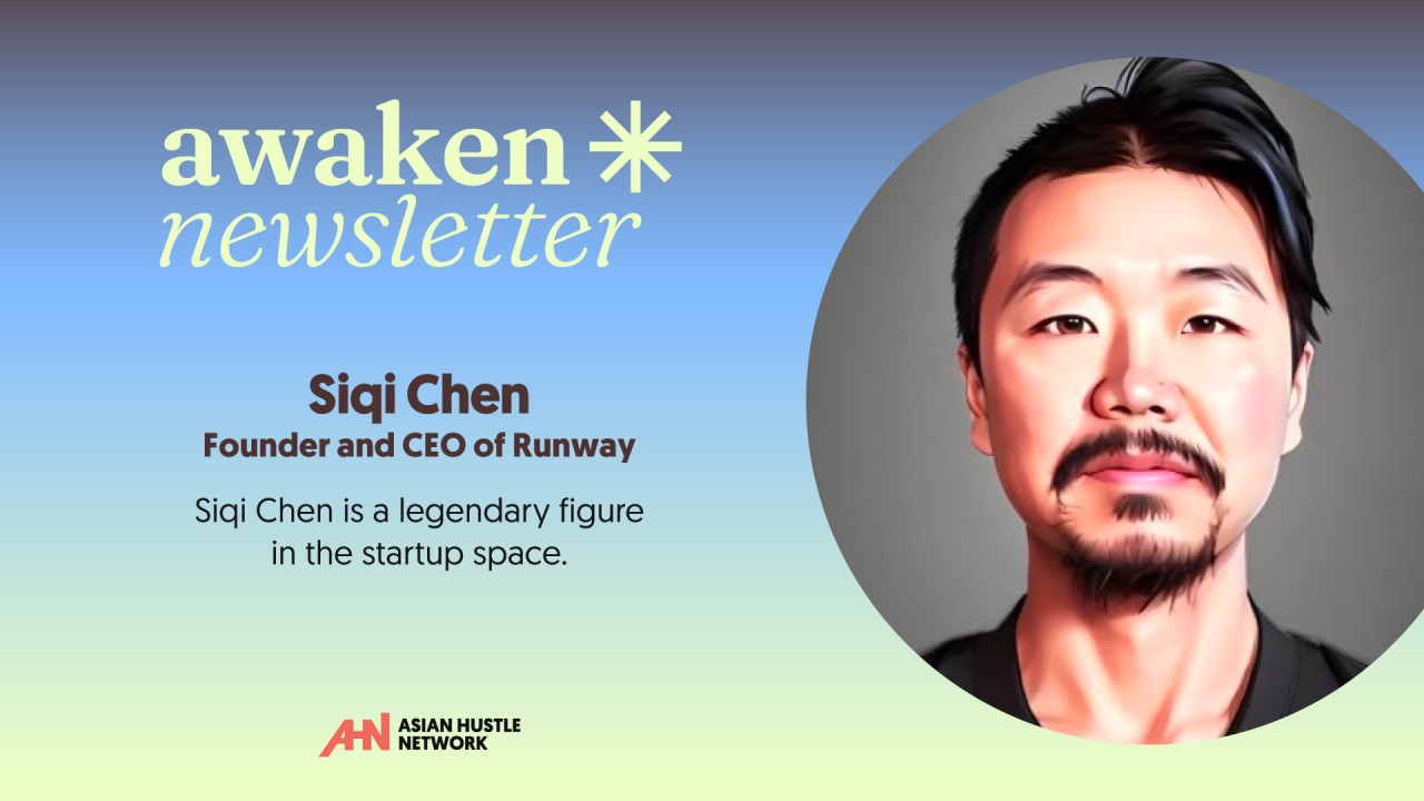 awaken* newsletter: Deep Dive With Siqi Chen On Being An Asian Leader ... awaken* newsletter: Deep Dive With Siqi Chen On Being An Asian Leader ...