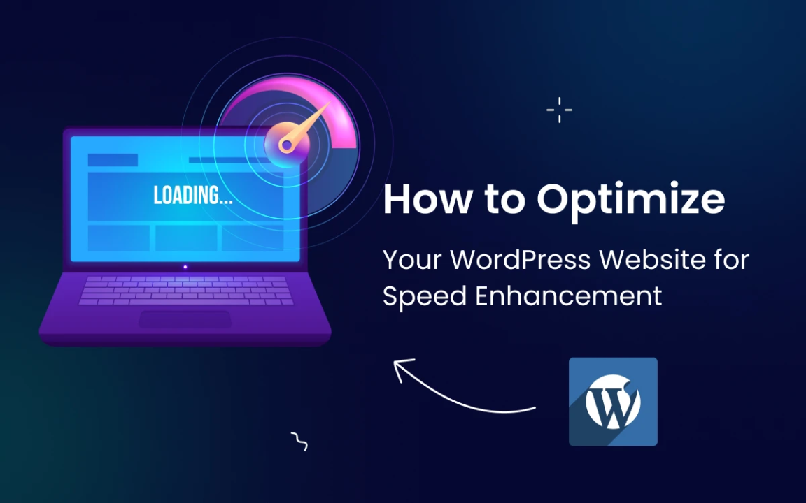 How to Optimize Your WordPress Website for Speed Enhancement How to Optimize Your WordPress Website for Speed Enhancement