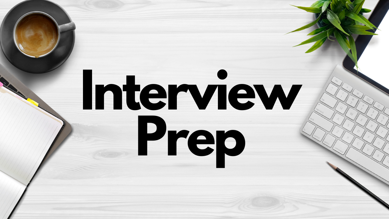 Interview Prep is Key Interview Prep is Key