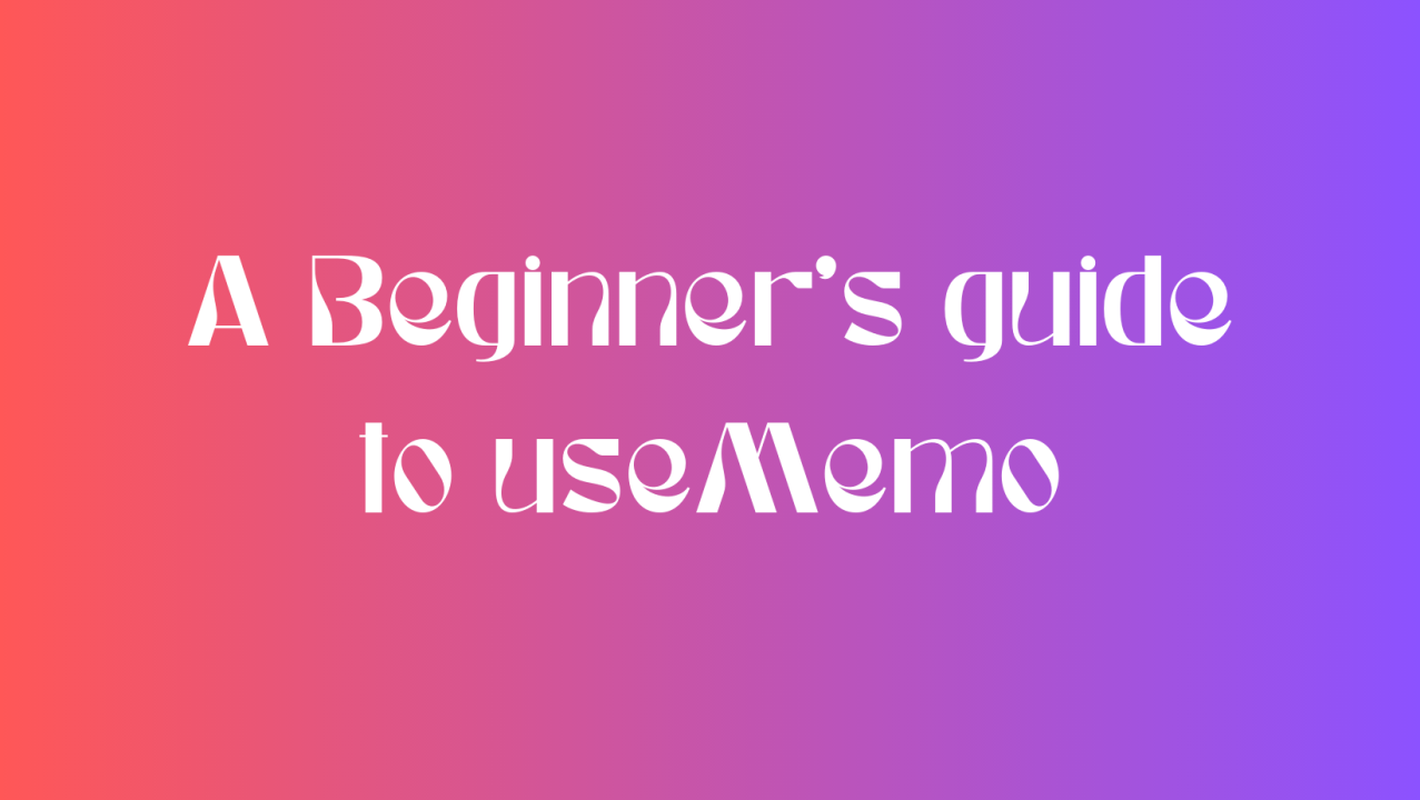 How to Optimize Your React App with useMemo How to Optimize Your React App with useMemo
