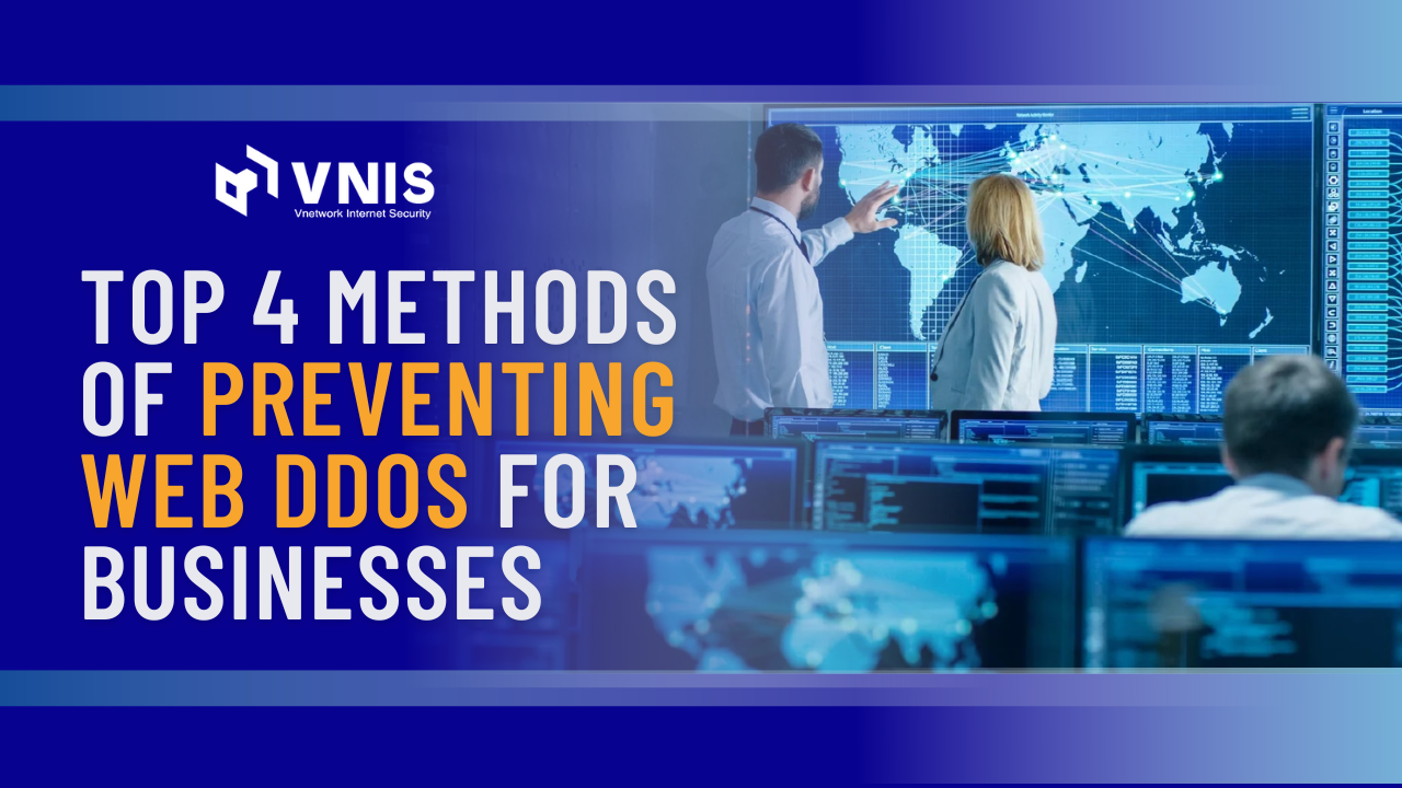Top 4 methods of preventing web DDoS for businesses Top 4 methods of preventing web DDoS for businesses