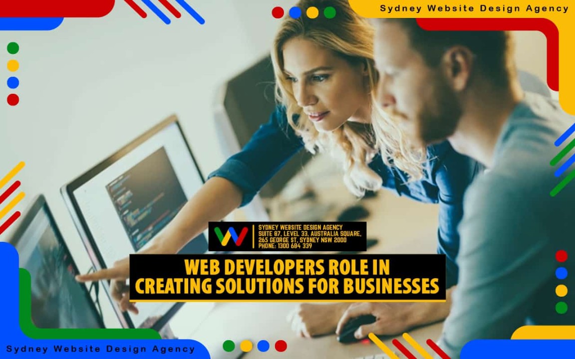 Web Developers Role in Creating Solutions for Businesses Web Developers Role in Creating Solutions for Businesses