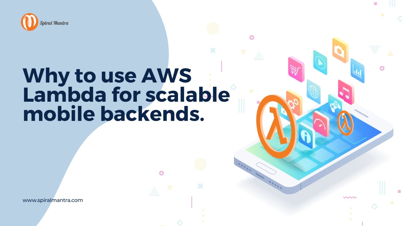 Why to use AWS Lambda for scalable mobile backends Why to use AWS Lambda for scalable mobile backends