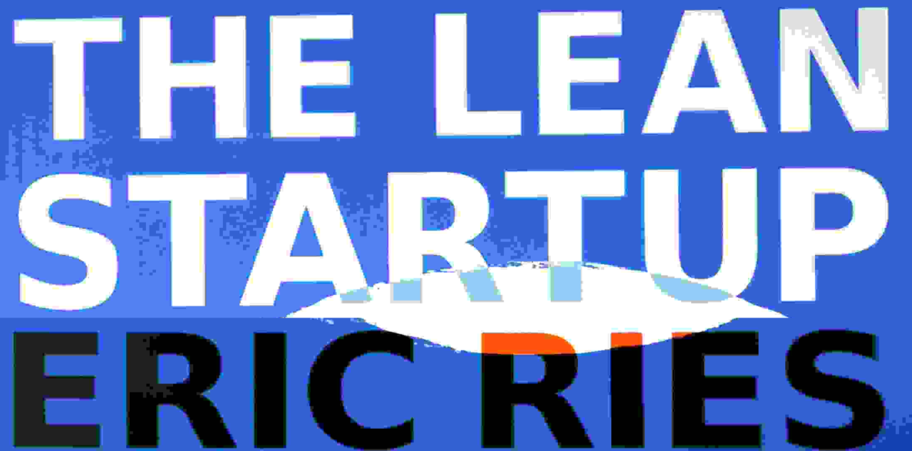 Book Review: The Lean Startup Book Review: The Lean Startup