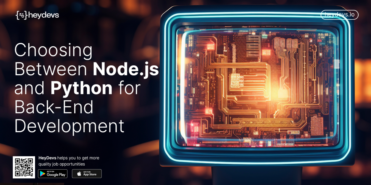 Choosing Between Node.js and Python for Back-End Development Choosing Between Node.js and Python for Back-End Development