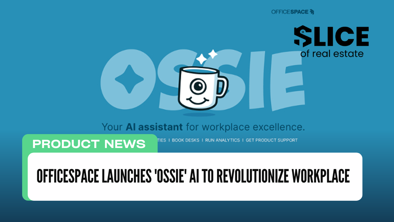 OfficeSpace Launches 'Ossie' AI to Revolutionize Workplace OfficeSpace Launches 'Ossie' AI to Revolutionize Workplace
