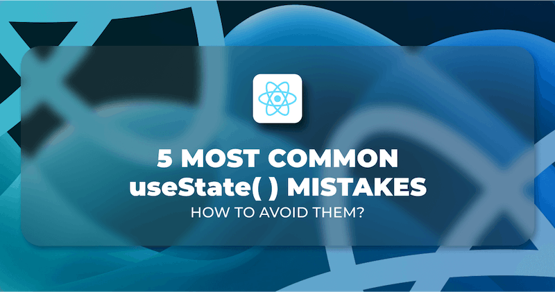 Top 5 React Development Mistakes and How to Avoid Them Top 5 React Development Mistakes and How to Avoid Them