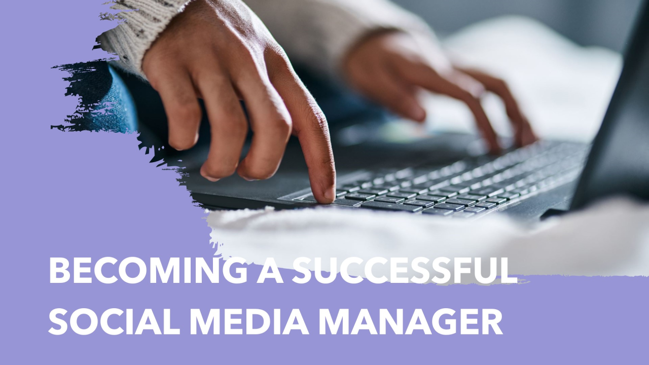 How to Become a Successful Social Media Manager How to Become a Successful Social Media Manager