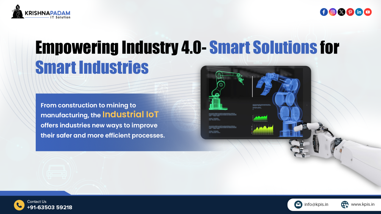 Empowering Industry 4.0 | Industrial IoT App Development Services- KPIS ... Empowering Industry 4.0 | Industrial IoT App Development Services- KPIS ...