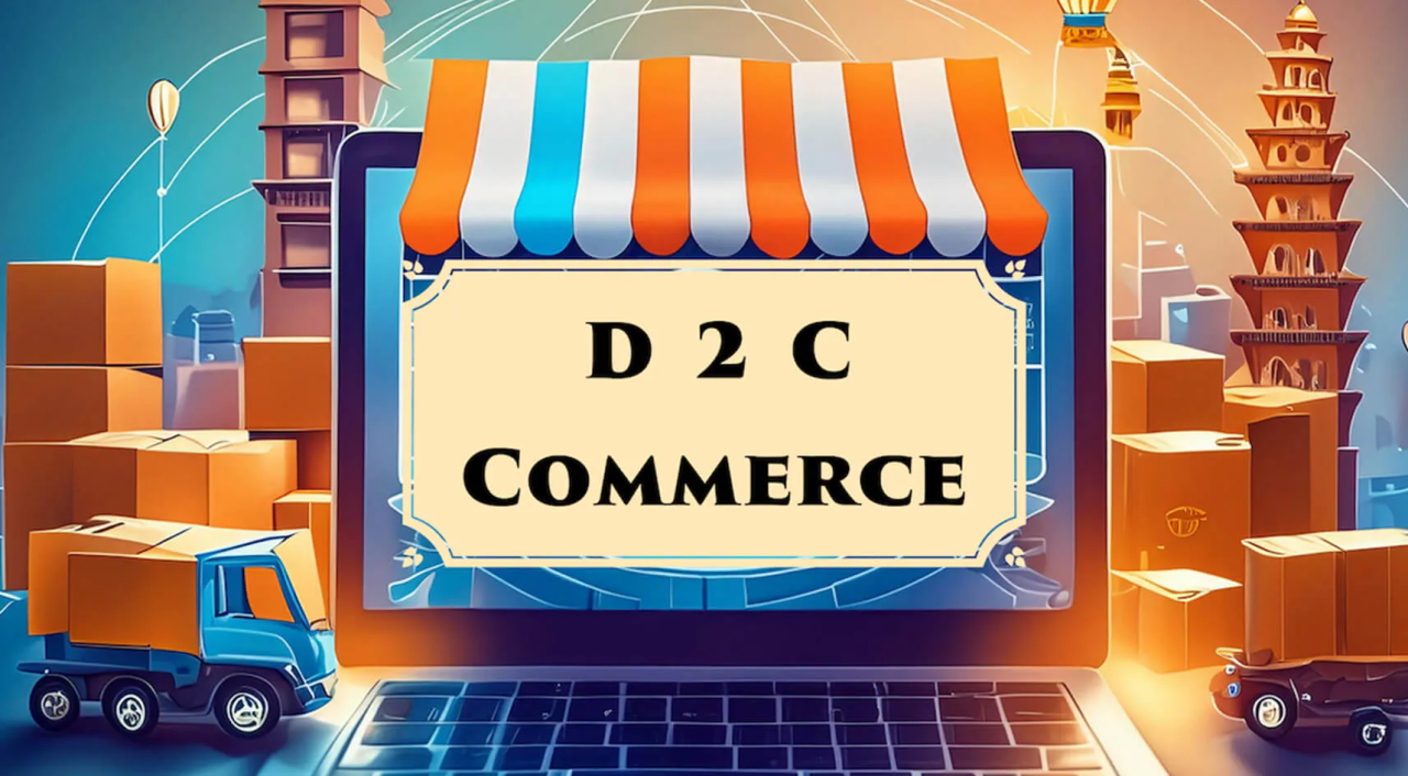 A Comprehensive Guide to Direct to Consumer D2C ECommerce A Comprehensive Guide to Direct to Consumer D2C ECommerce