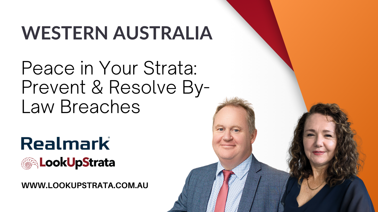 Webinar: Prevent & Resolve By-Law Breaches in Strata Webinar: Prevent & Resolve By-Law Breaches in Strata