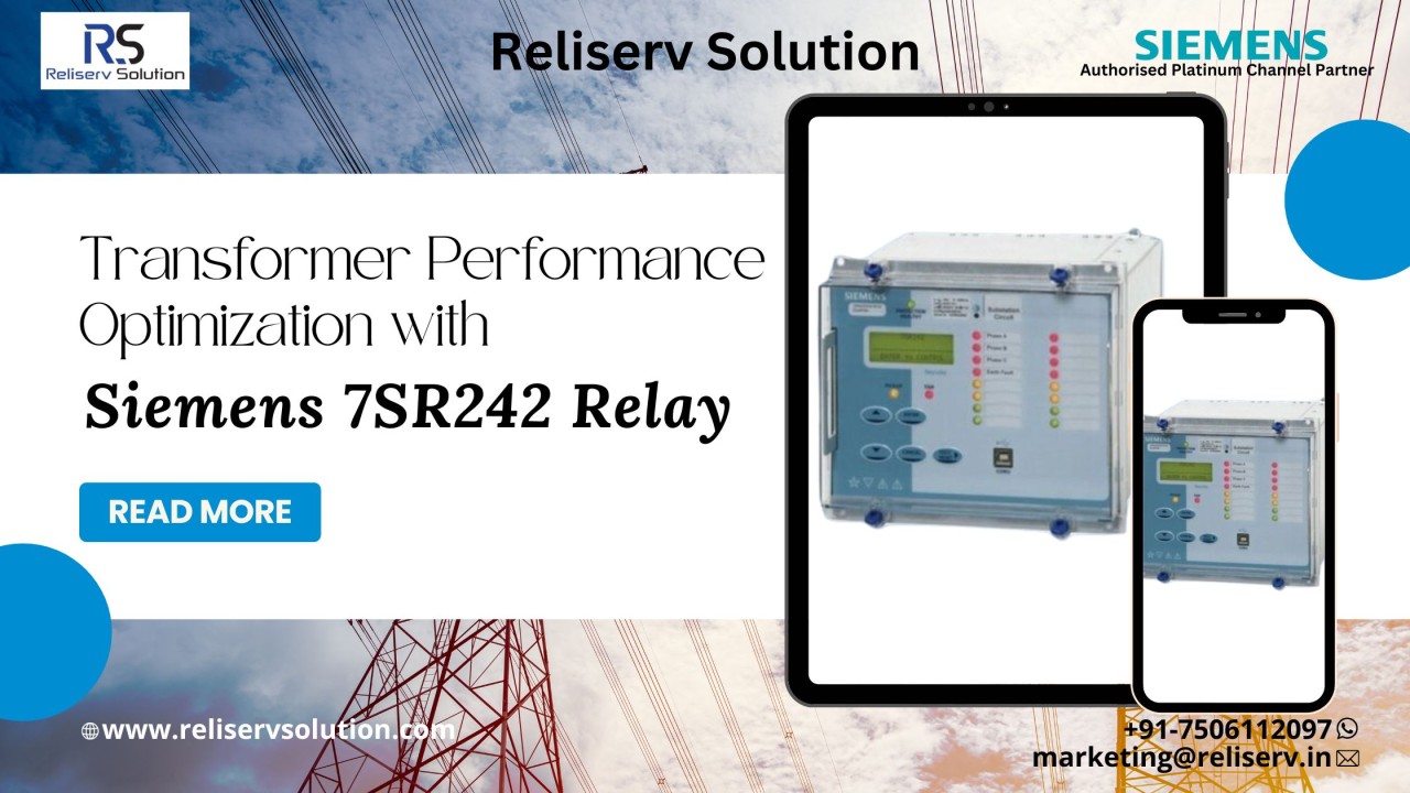 Transformer Performance Optimization with Siemens 7SR242 Relay Transformer Performance Optimization with Siemens 7SR242 Relay