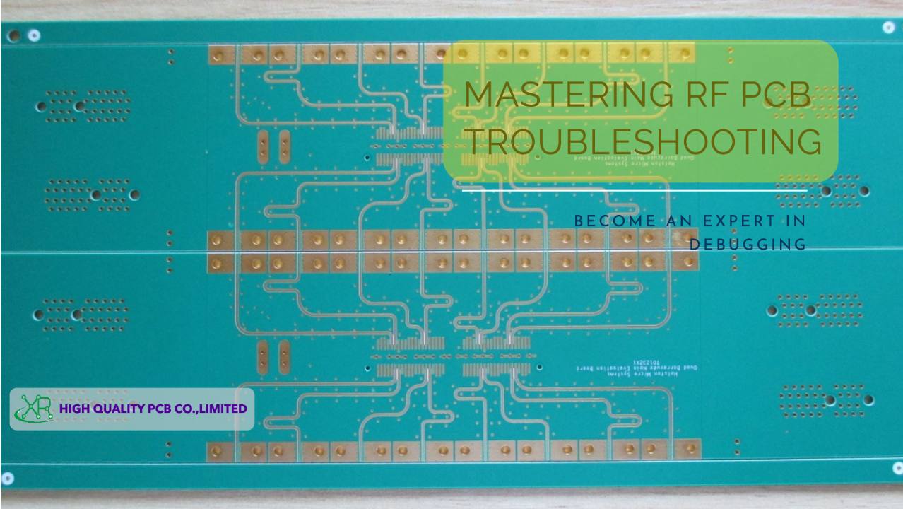 Mastering RF PCB Troubleshooting and Debugging Mastering RF PCB Troubleshooting and Debugging