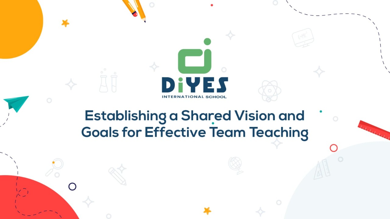 Establishing a Shared Vision and Goals for Effective Team Teaching Establishing a Shared Vision and Goals for Effective Team Teaching